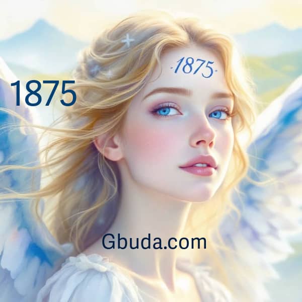 Unveiling Mysteries of Angel Number 1875: Symbolism of 1875
