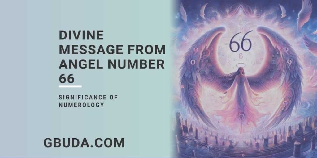 Angel Number 66: Power of Love, Career Success, Twin Flame