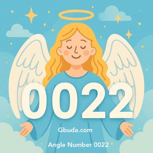Angel Number 0022 Meaning - Gbuda Numerology